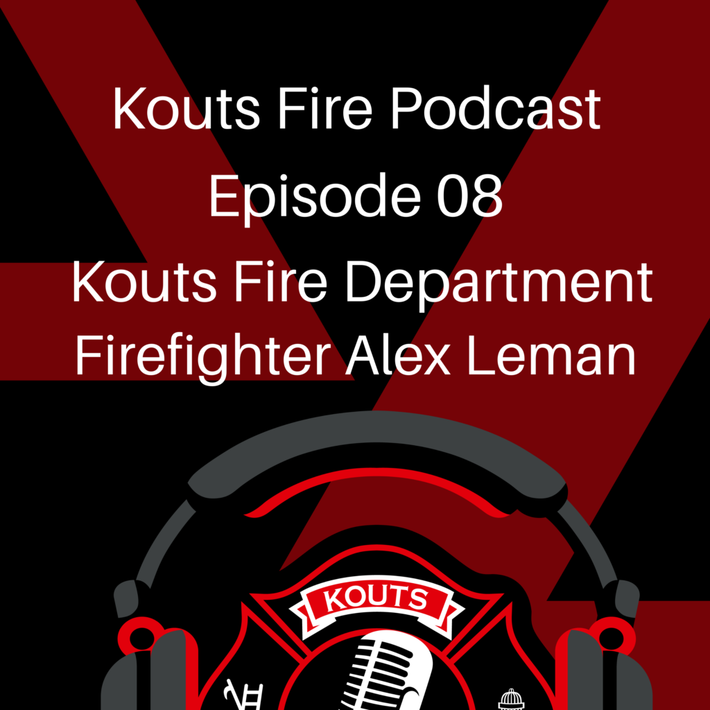 Kouts Fire Podcast Episodes